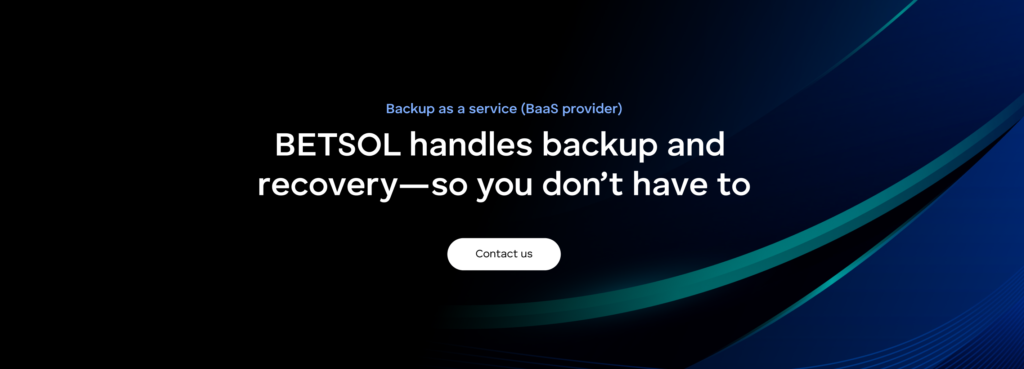 Backup as a Service Provider (BaaS) | BETSOL Managed Backup Solutions